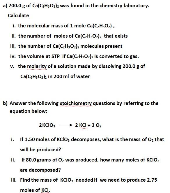 Solved a) 200.0 g of Ca(C2H3O2)2 was found in the chemistry | Chegg.com