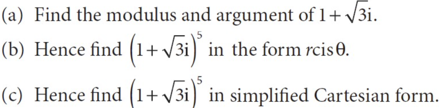 Solved (a) Find the modulus and argument of 1+3i. (b) Hence | Chegg.com