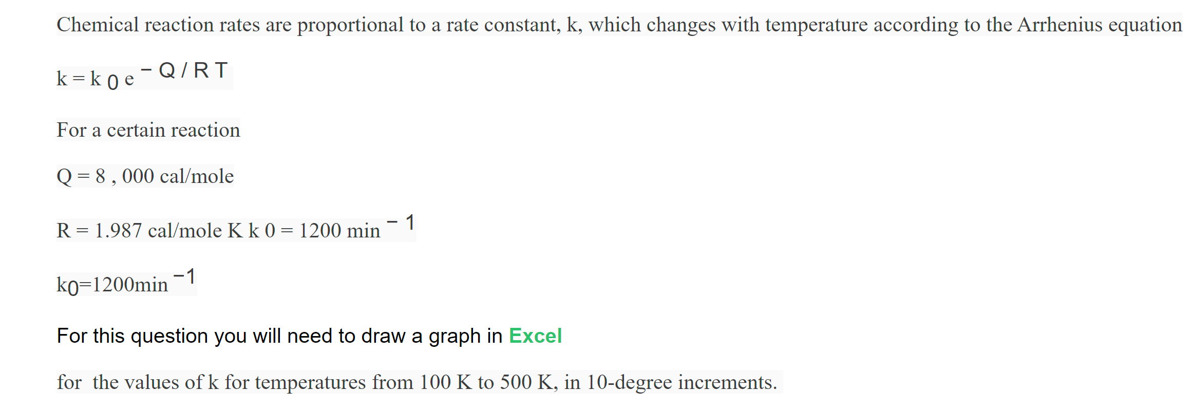 Solved Chemical reaction rates are proportional to a rate | Chegg.com