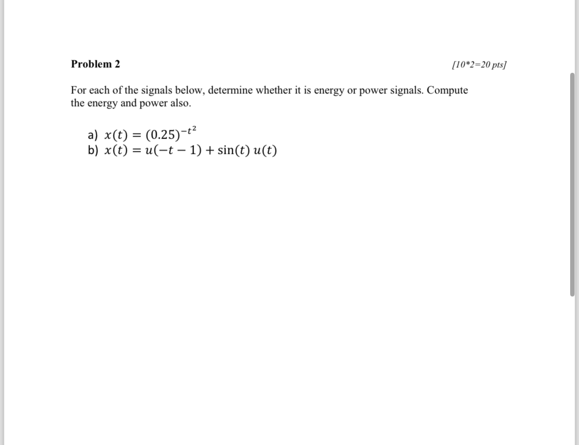 Solved Problem 2For each of the signals below, determine | Chegg.com
