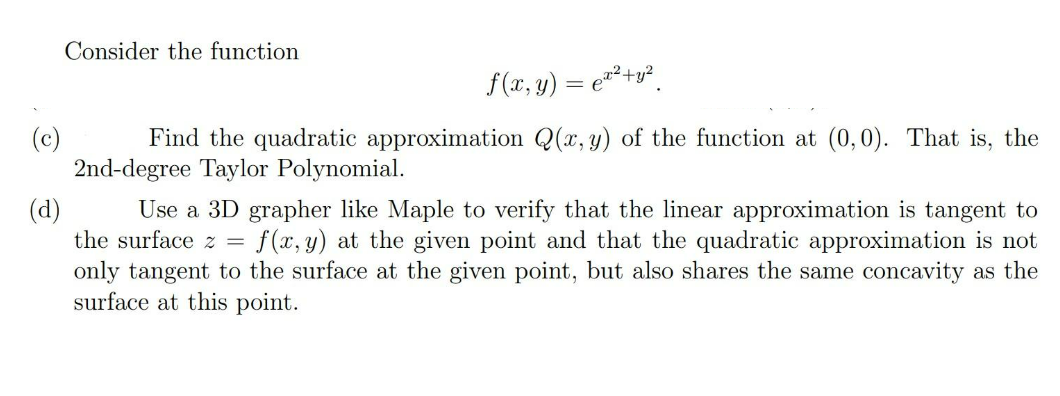 Solved Consider the function f(x,y)=ex2+y2. (c) Find the | Chegg.com