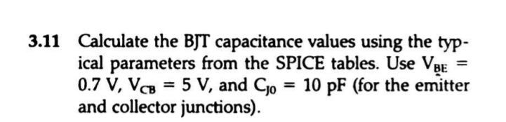 = 3.11 Calculate the BJT capacitance values using the | Chegg.com
