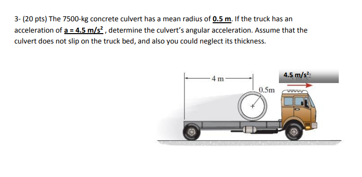 Solved 3- (20 pts) The 7500-kg concrete culvert has a mean | Chegg.com