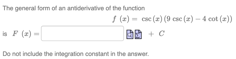 Solved The general form of an antiderivative of the function | Chegg.com