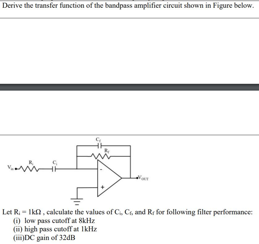 Solved Derive the transfer function of the bandpass | Chegg.com