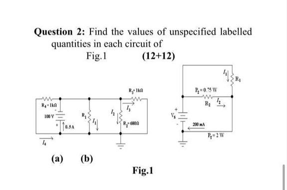Solved Question 2: Find the values of unspecified labelled | Chegg.com