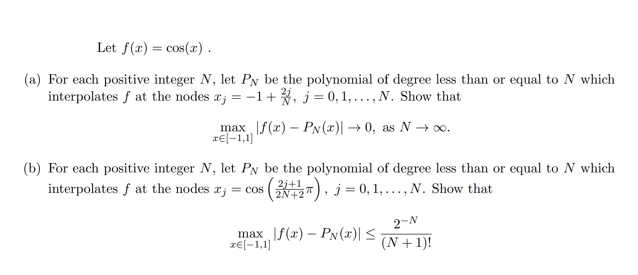 Let f(x)=cos(x). (a) For each positive integer N, let | Chegg.com