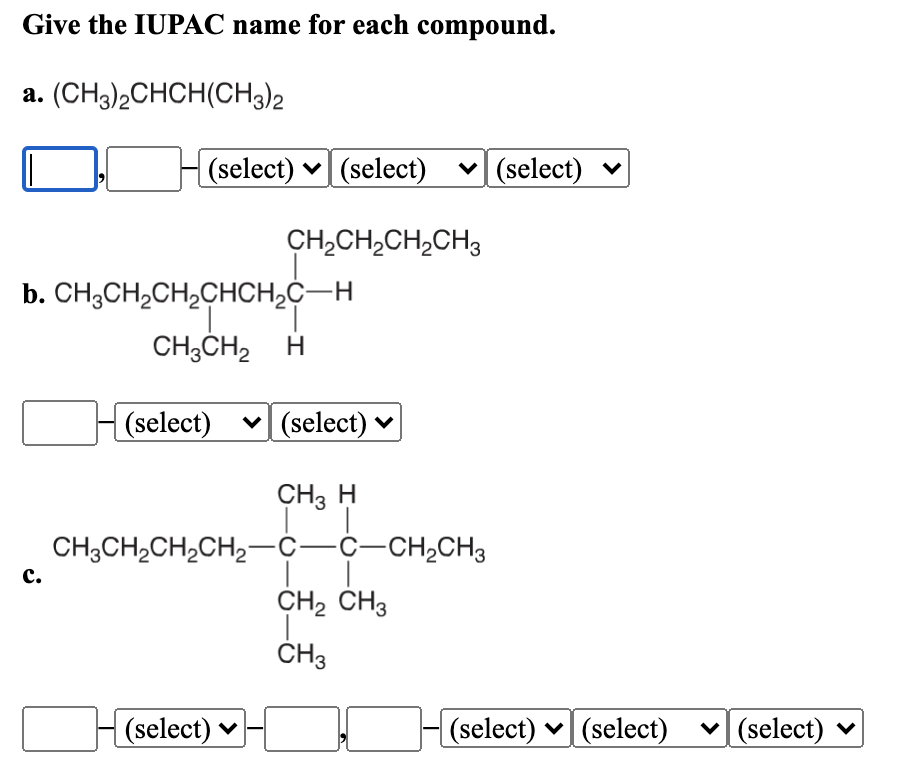Solved Give the IUPAC name for each compound. a. | Chegg.com