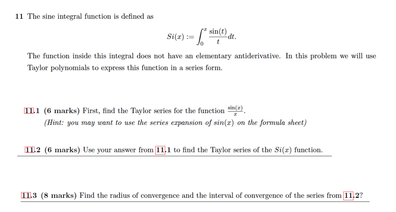Solved 11 The sine integral function is defined as sin(t) | Chegg.com