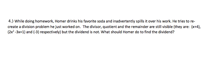 Solved 4.) While doing homework, Homer drinks his favorite | Chegg.com