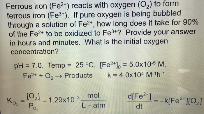 Solved Ferrous iron (Fe^2+) reacts with oxygen (O_2) to form | Chegg.com
