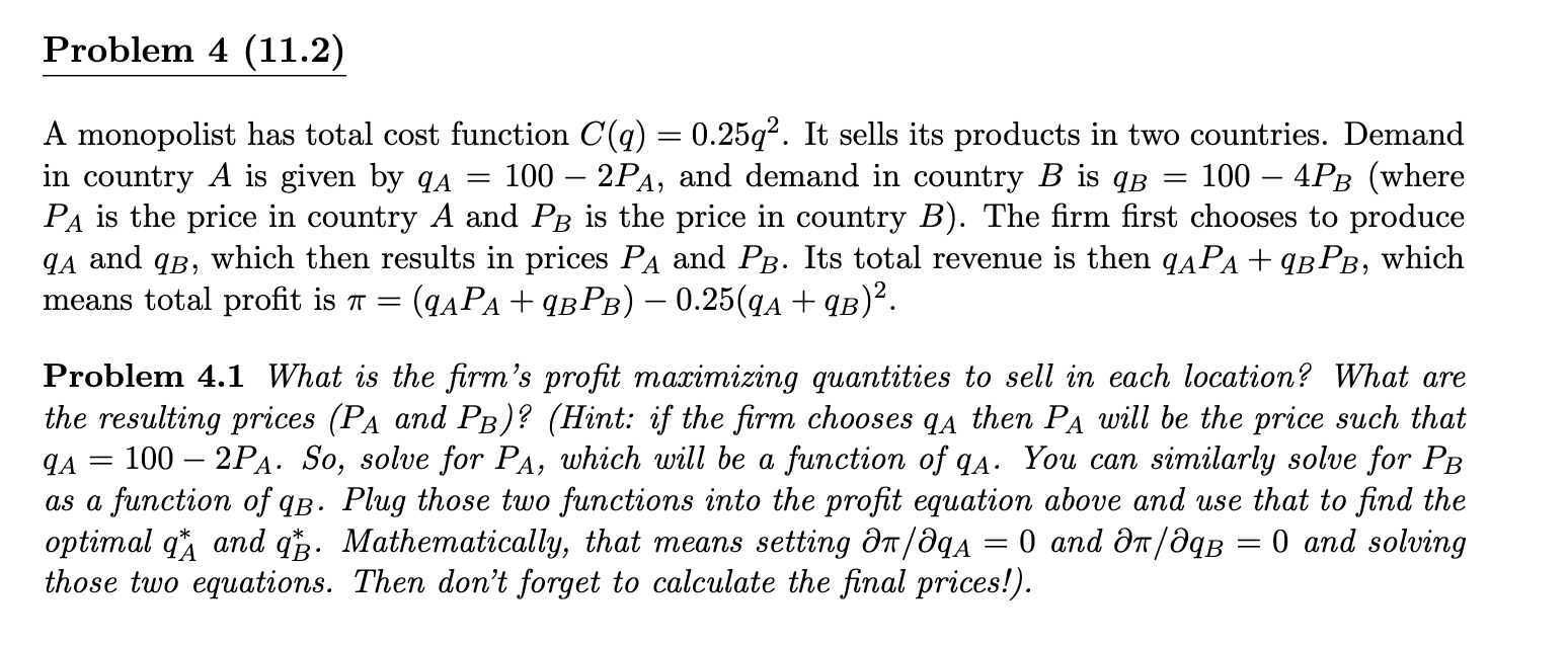 Solved A monopolist has total cost function C(q)=0.25q2. It | Chegg.com