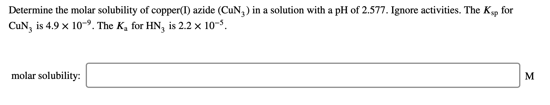 Solved for Determine the molar solubility of copper(I) azide | Chegg.com