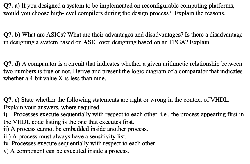 Solved Q7 A If You Designed A System To Be Implemented On 