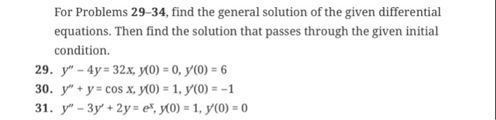 Solved For Problems 29-34, find the general solution of the | Chegg.com