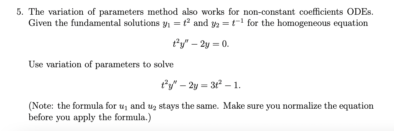 Solved The variation of parameters method also works for | Chegg.com