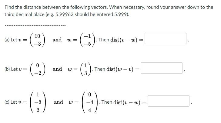 Solved Find the distance between the following vectors. When | Chegg.com