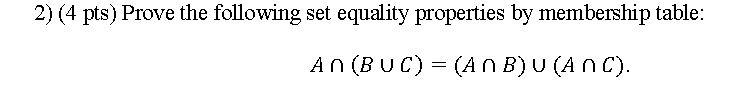 Solved 2) (4 pts) Prove the following set equality | Chegg.com