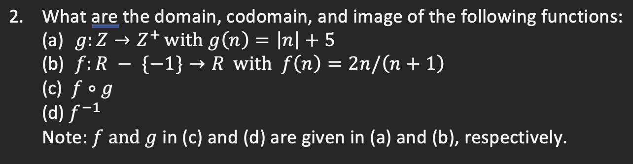 Solved 2. What are the domain, codomain, and image of the | Chegg.com