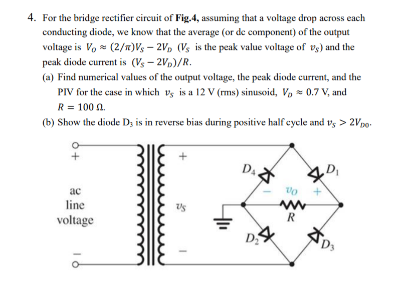 Solved 4. For the bridge rectifier circuit of Fig.4, | Chegg.com