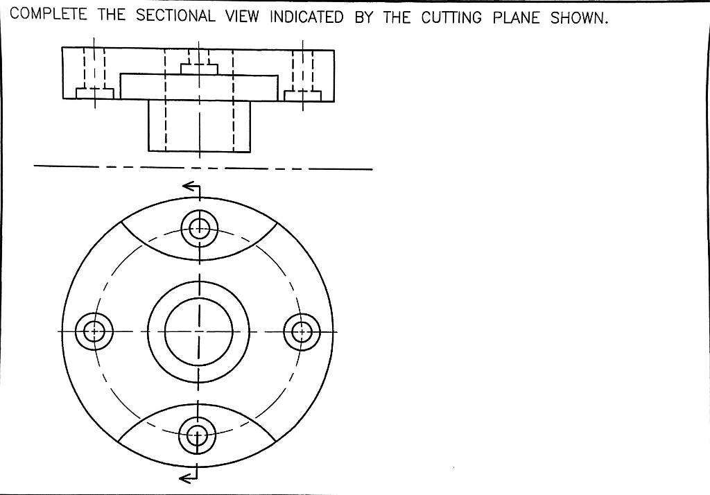Solved COMPLETE THE SECTIONAL VIEW INDICATED BY THE CUTTING | Chegg.com