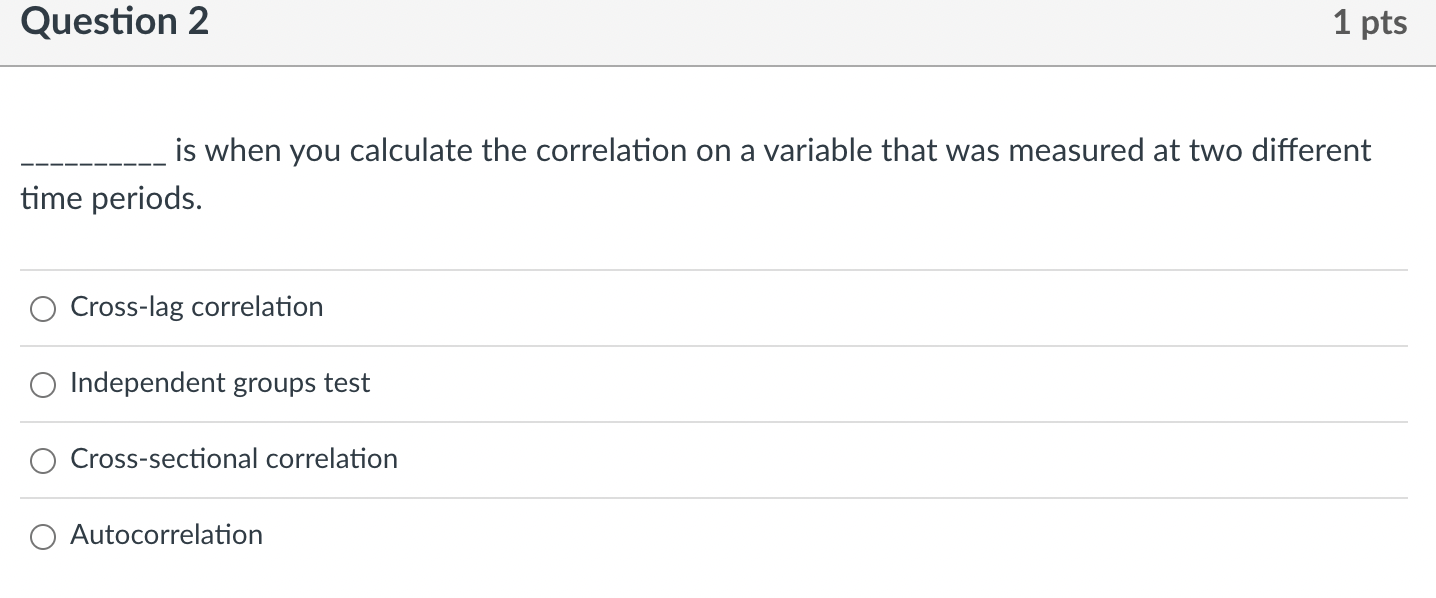Solved Question 2 1 pts is when you calculate the | Chegg.com