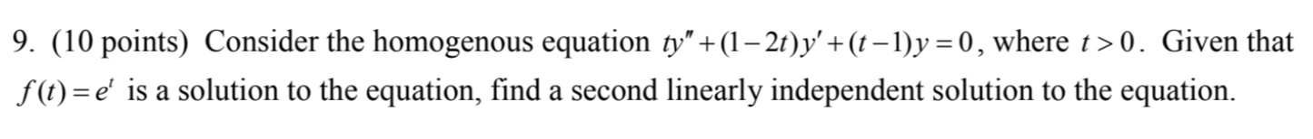 Solved 8. (10 points) Solve the IVP: ty"(t)+7ty'(t)+5y(t)=0, | Chegg.com