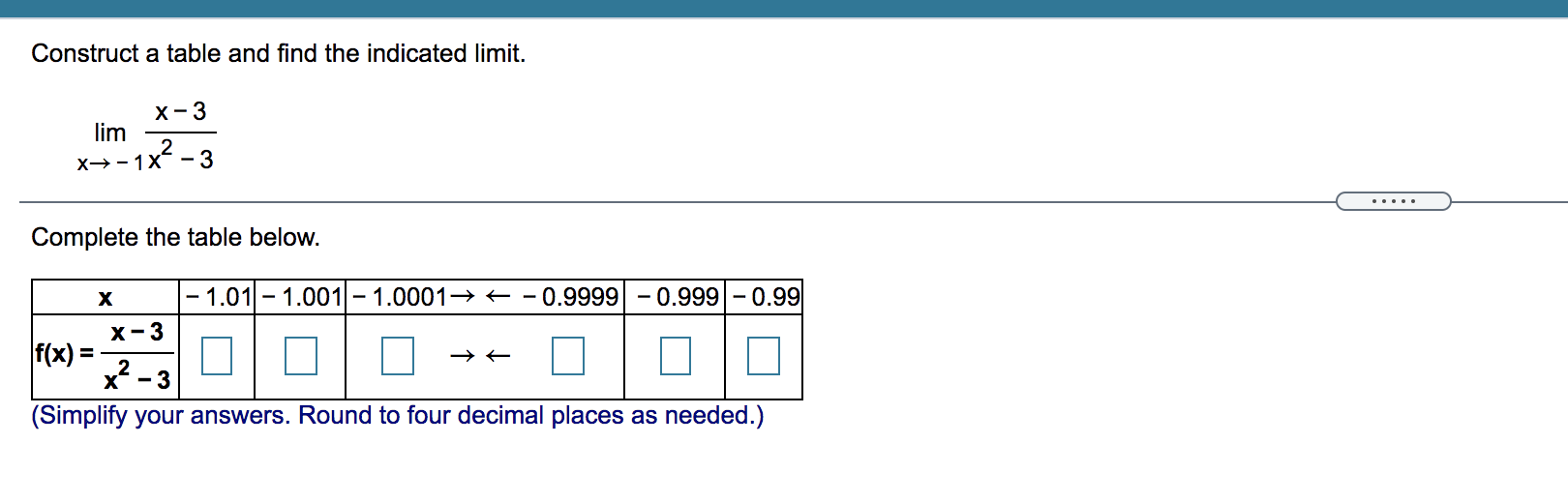 Solved Construct a table and find the indicated limit. X-3 | Chegg.com