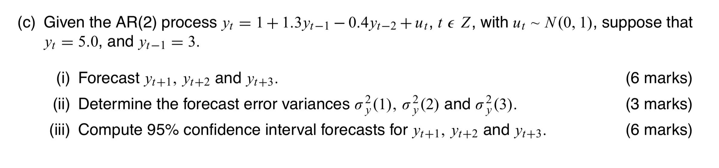 Solved (c) Given the AR(2) process | Chegg.com