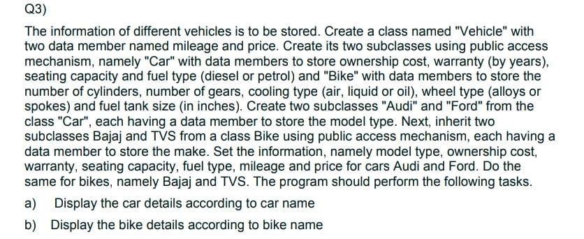 Solved Q3) The information of different vehicles is to be | Chegg.com