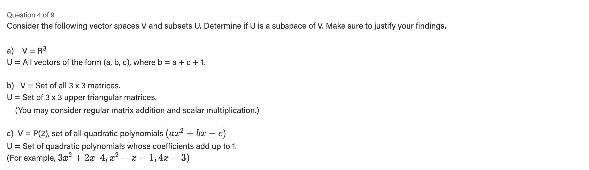 Solved Question 4 of 9 Consider the following vector spaces | Chegg.com