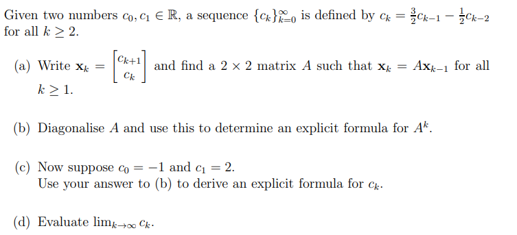 Given two numbers c0,c1∈R, a sequence {ck}k=0∞ is | Chegg.com