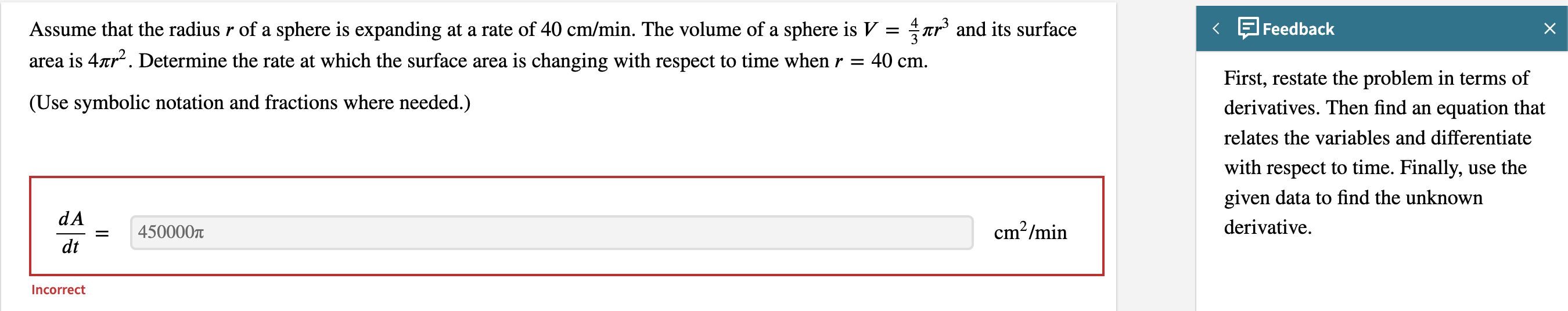 Solved Assume that the radius r of a sphere is expanding at | Chegg.com