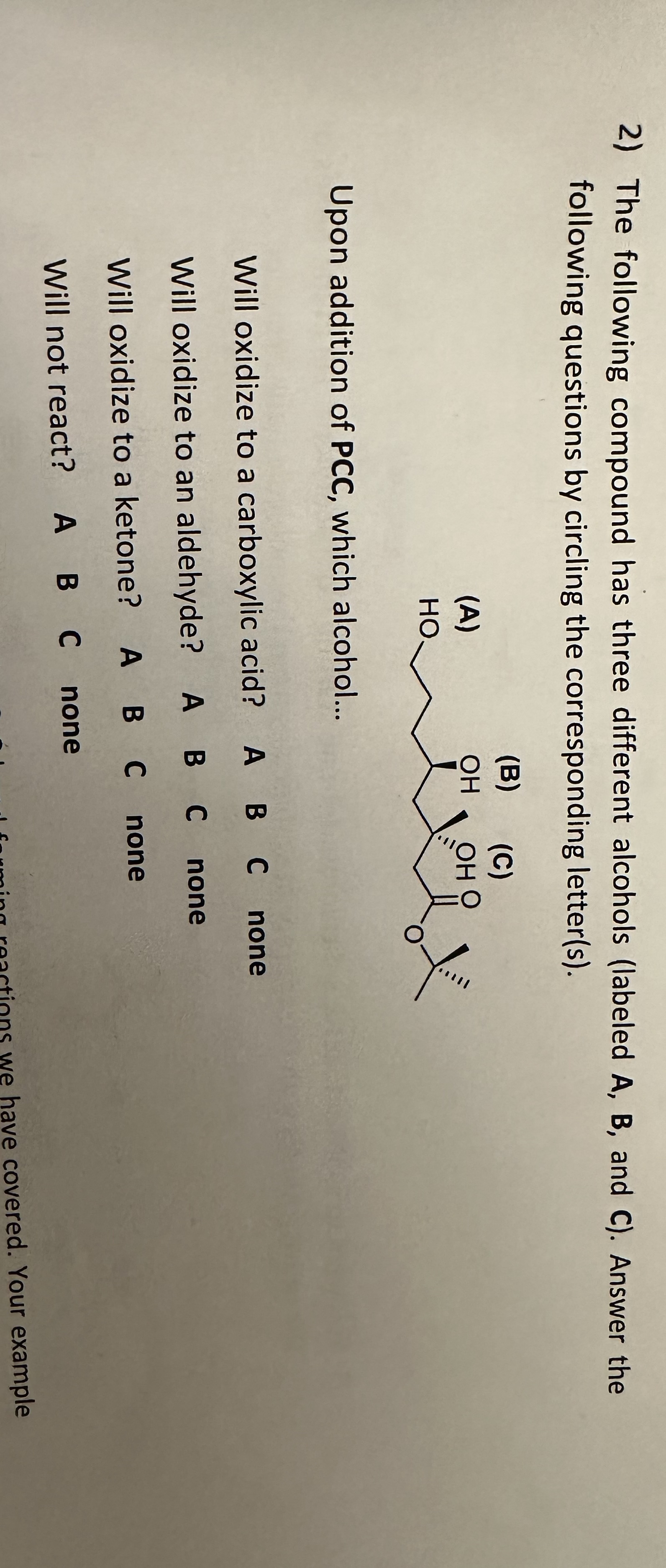 Solved 2) ﻿The following compound has three different | Chegg.com
