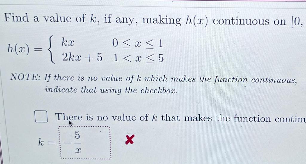 Solved Find a value of k, if any, making h(x) continuous on | Chegg.com