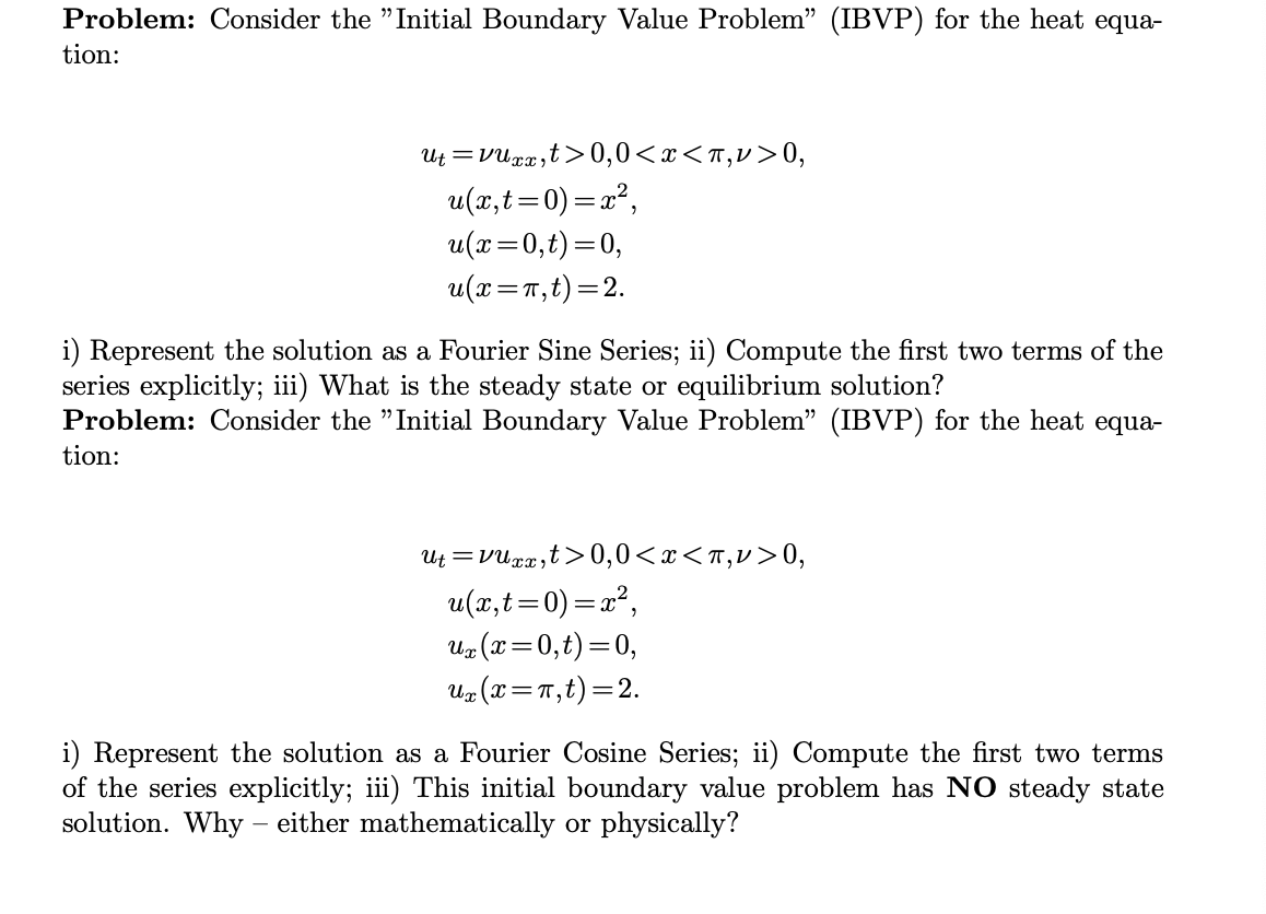 Solved Problem: Consider the ”Initial Boundary Value | Chegg.com