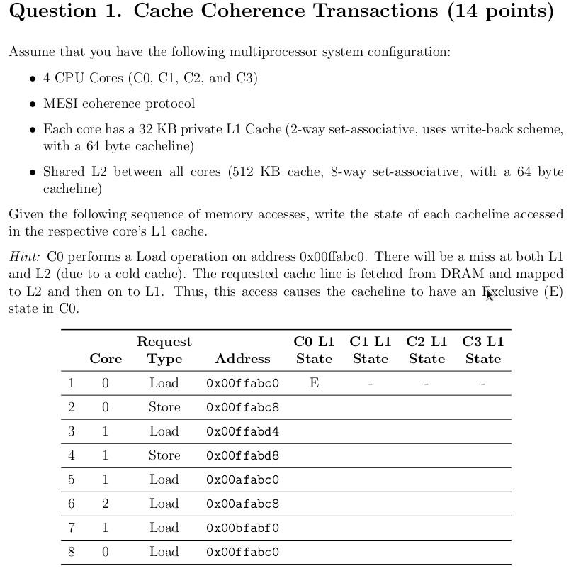 Solved Question 1. Cache Coherence Transactions (14 points) | Chegg.com