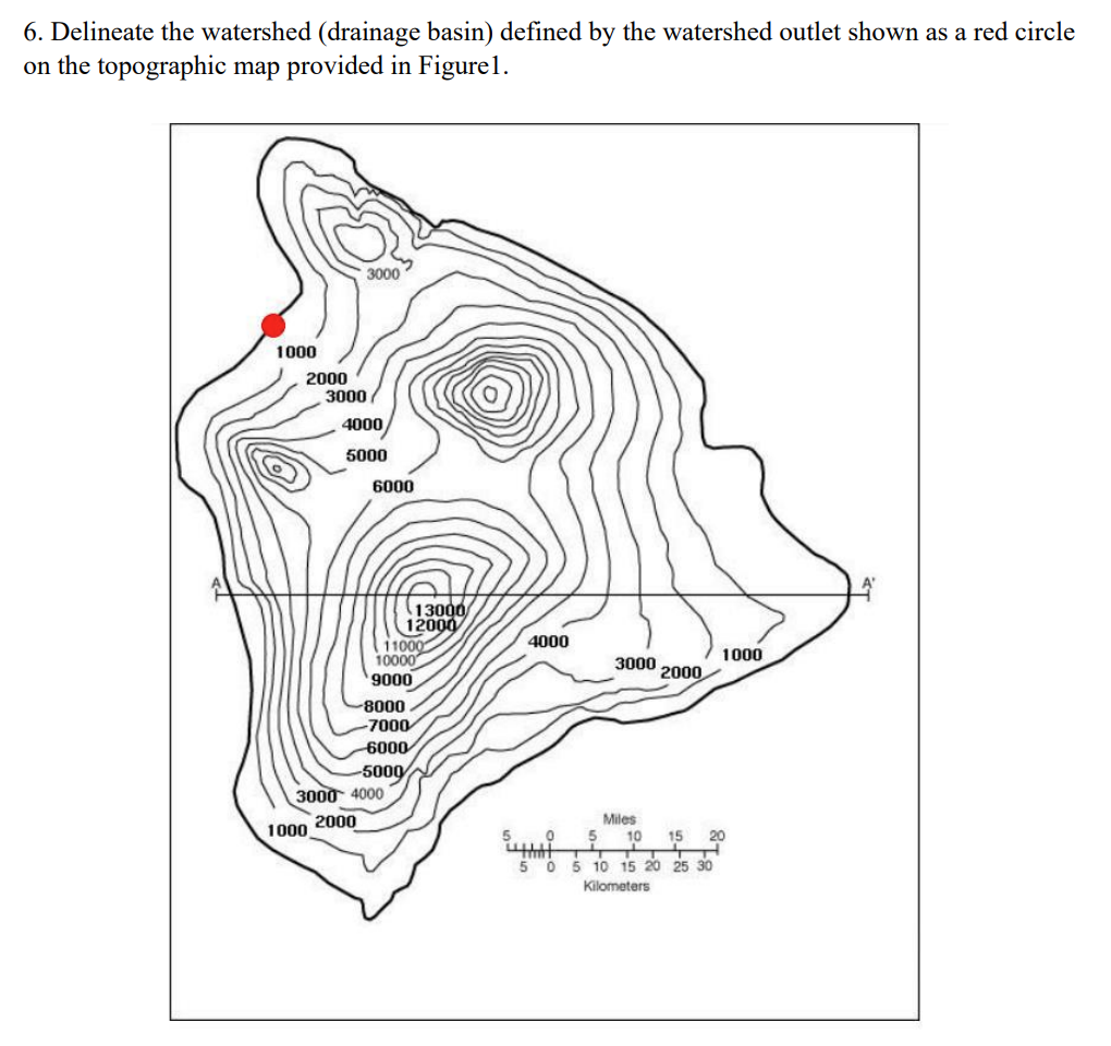 Solved 6. Delineate the watershed (drainage basin) defined | Chegg.com