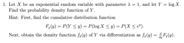 Solved 1. Let X be an exponential random variable with | Chegg.com