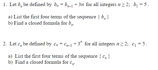 Solved 1. Let b, be defined by bn = bn–1 +3n for all | Chegg.com