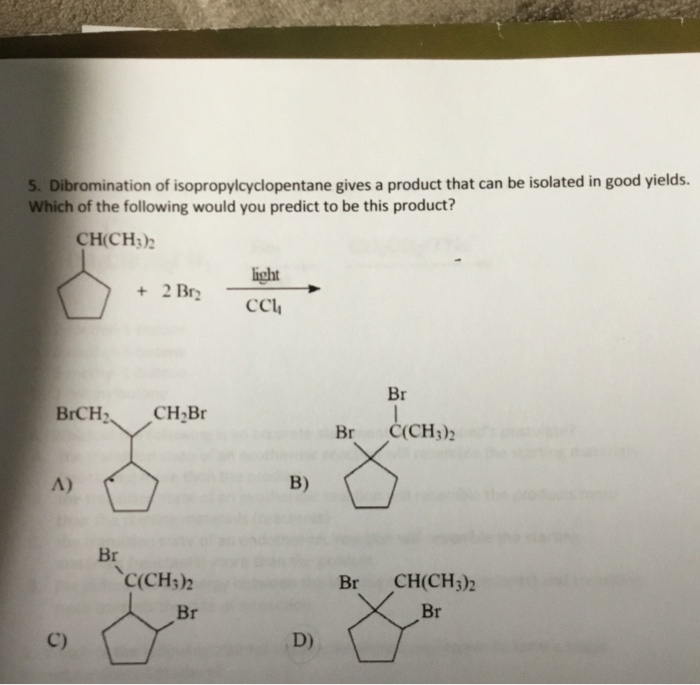 Solved 5. Dibromination of isopropylcyclopentane gives a | Chegg.com