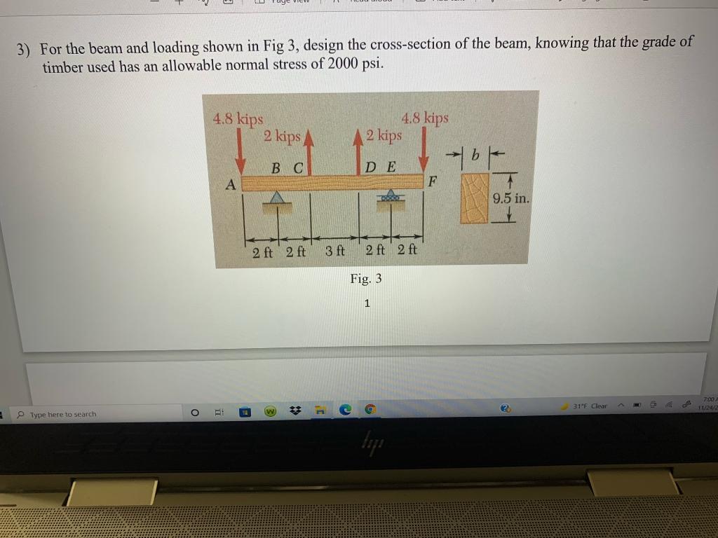 Solved 3) For the beam and loading shown in Fig 3, design | Chegg.com