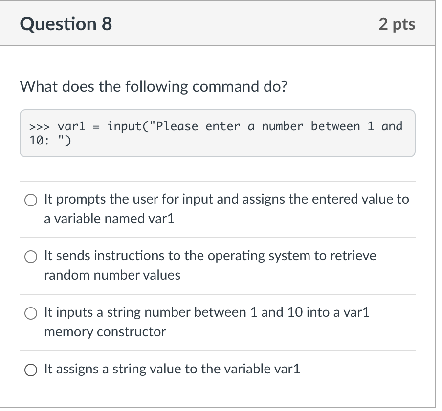 Solved What does the following command do? ≫> var1 = input ( | Chegg.com