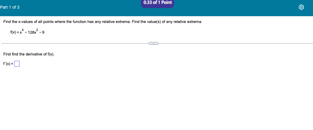 Solved f(x)=x4−128x2−9 First find the derivative of f(x). | Chegg.com
