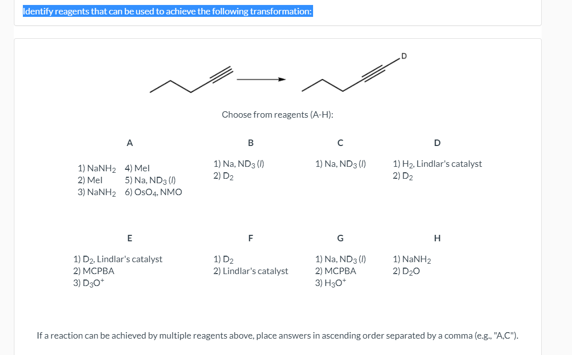 Solved Identify reagents that can be used to achieve the | Chegg.com