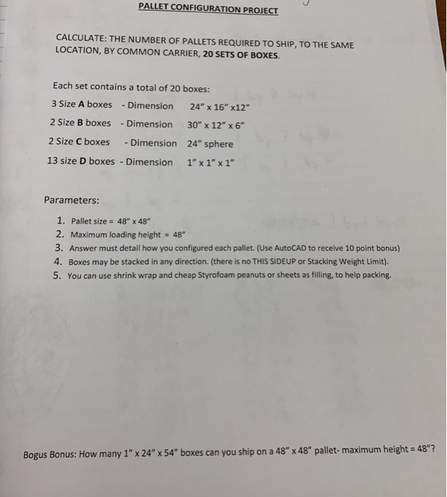 Solved PALLET CONFIGURATION PROJECT CALCULATE: THE NUMBER OF | Chegg.com