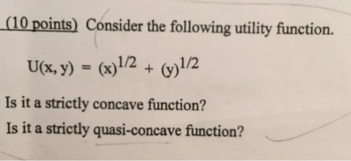 Solved (10 points) Consider the following utility function | Chegg.com