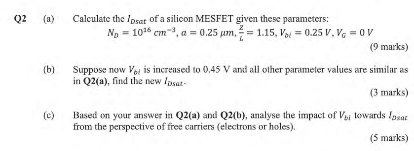 Solved (a) Calculate the IDsat of a silicon MESFET given | Chegg.com