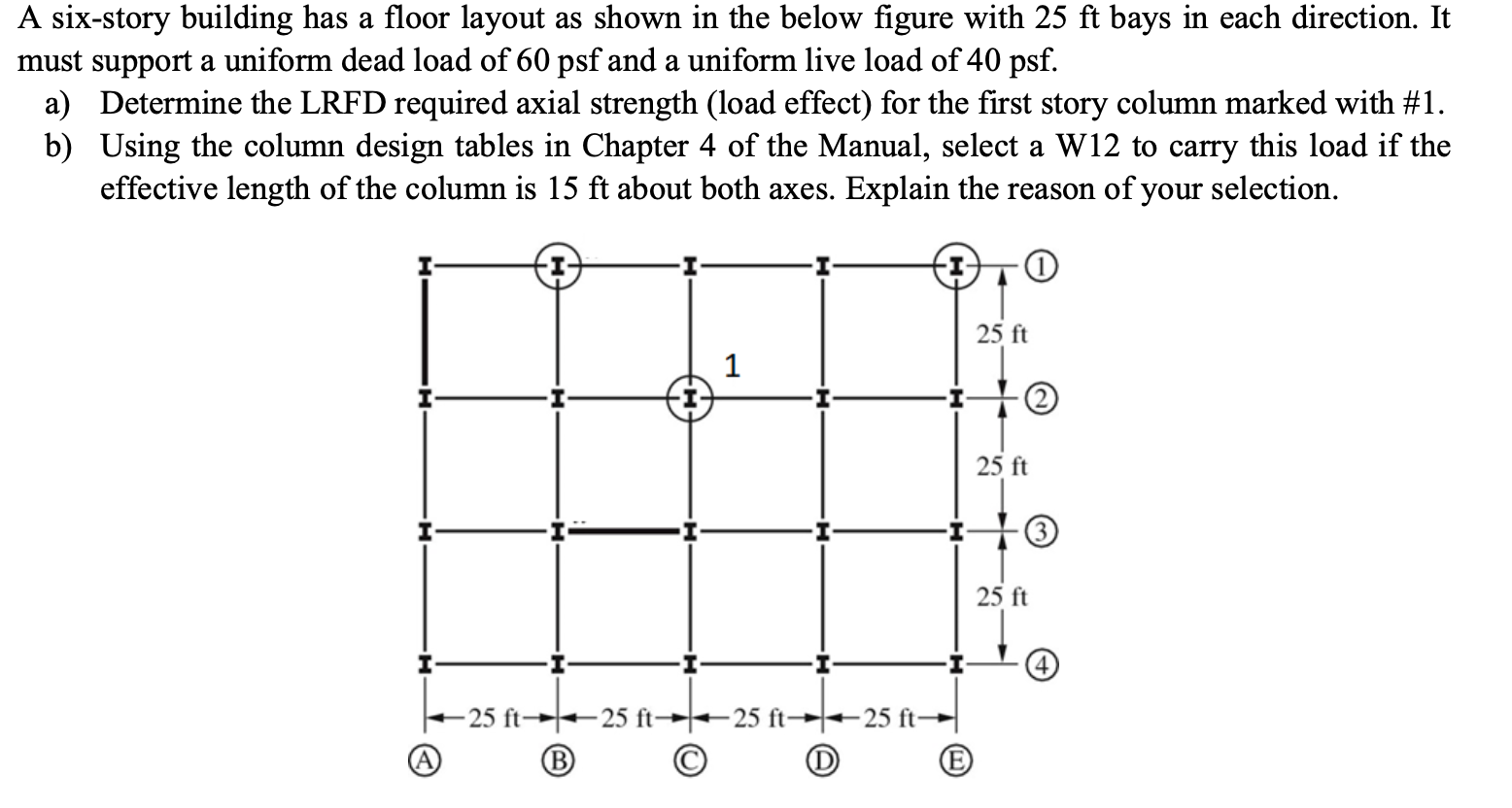Solved A six-story building has a floor layout as shown in | Chegg.com
