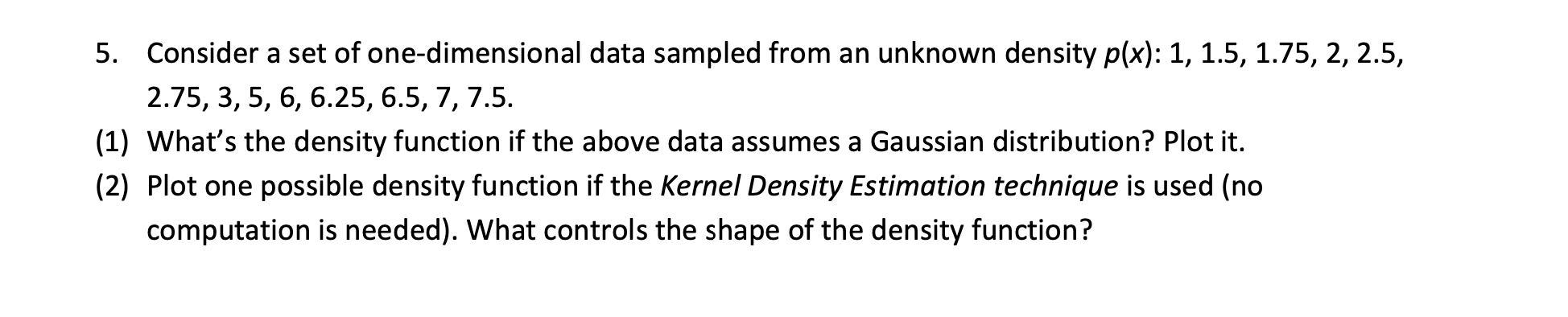 Solved 5. Consider a set of one-dimensional data sampled | Chegg.com